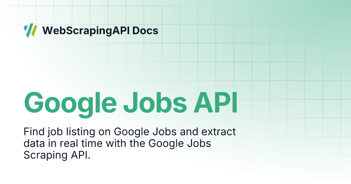 Google Jobs API | WebScrapingAPI Docs