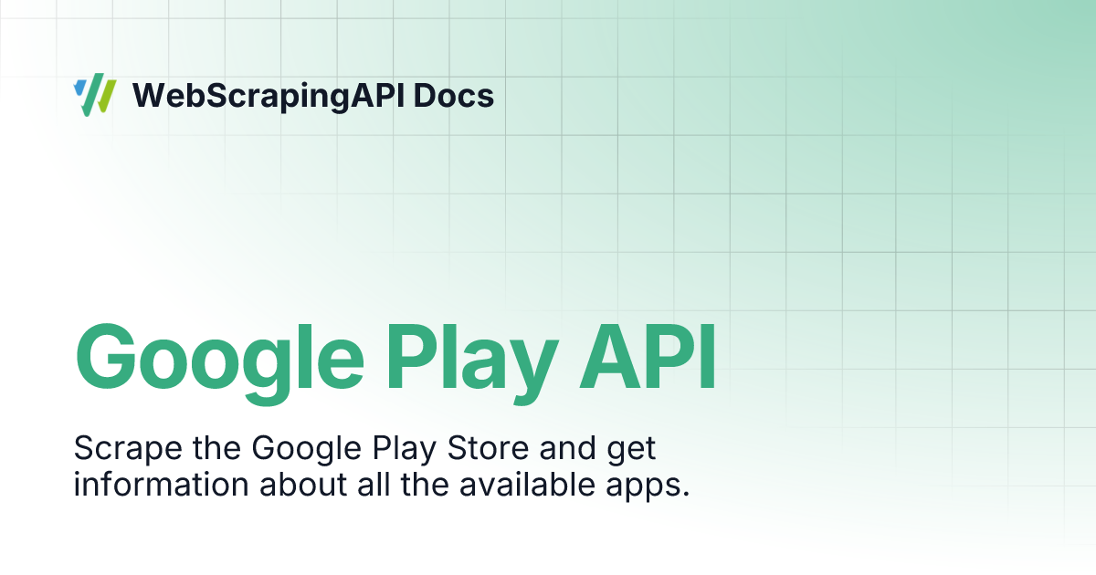 Google Play API | WebScrapingAPI Docs