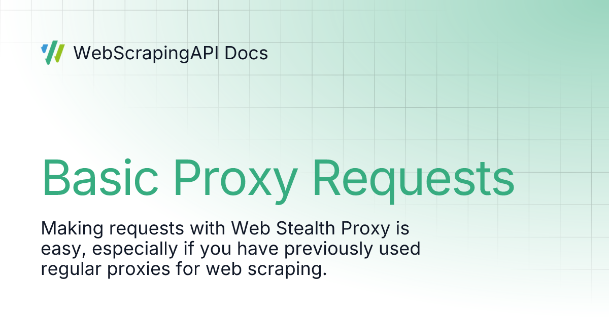 Basic Proxy Requests | WebScrapingAPI Docs Basic Proxy Requests | WebScrapingAPI Docs