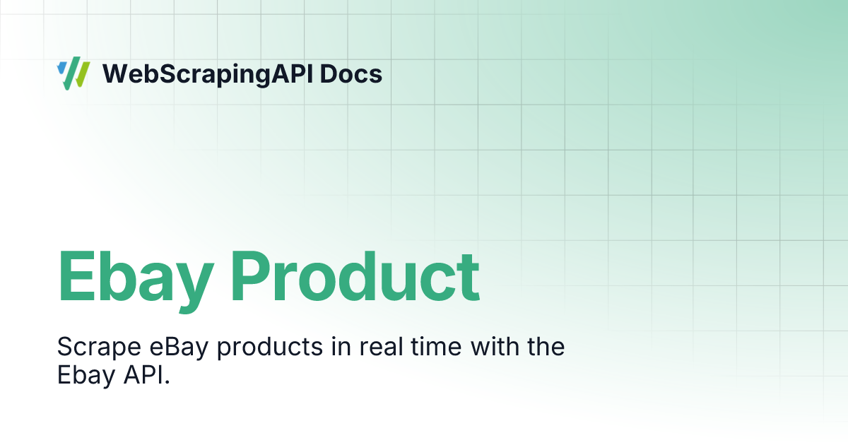 Ebay Product | WebScrapingAPI Docs