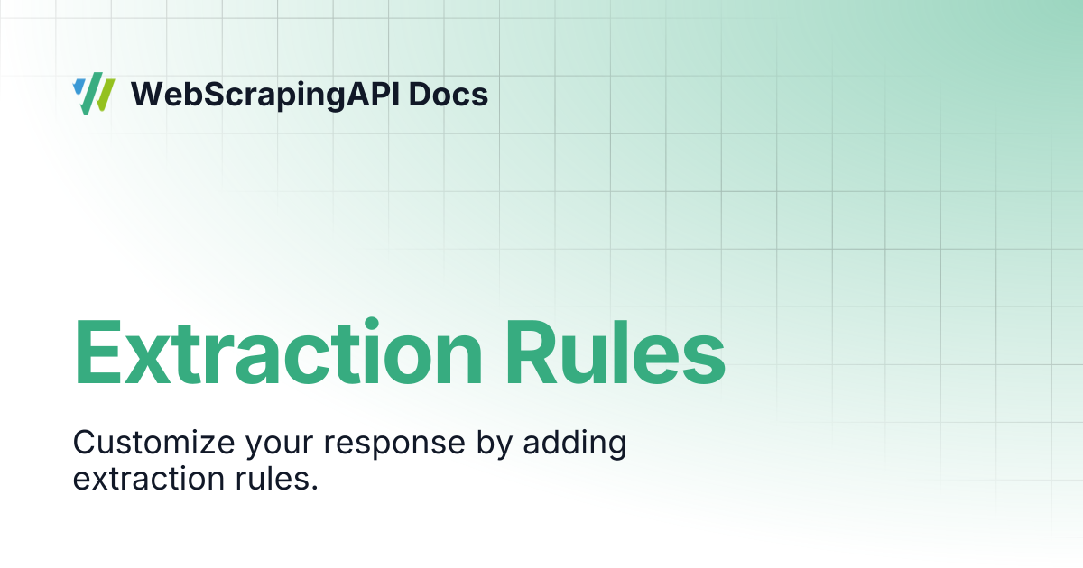 Extraction Rules | WebScrapingAPI Docs