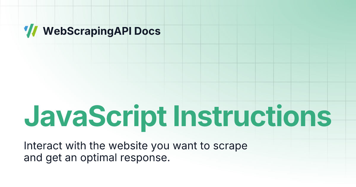 JavaScript Instructions | WebScrapingAPI Docs