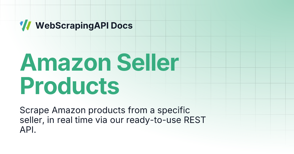Amazon Seller Products | WebScrapingAPI Docs