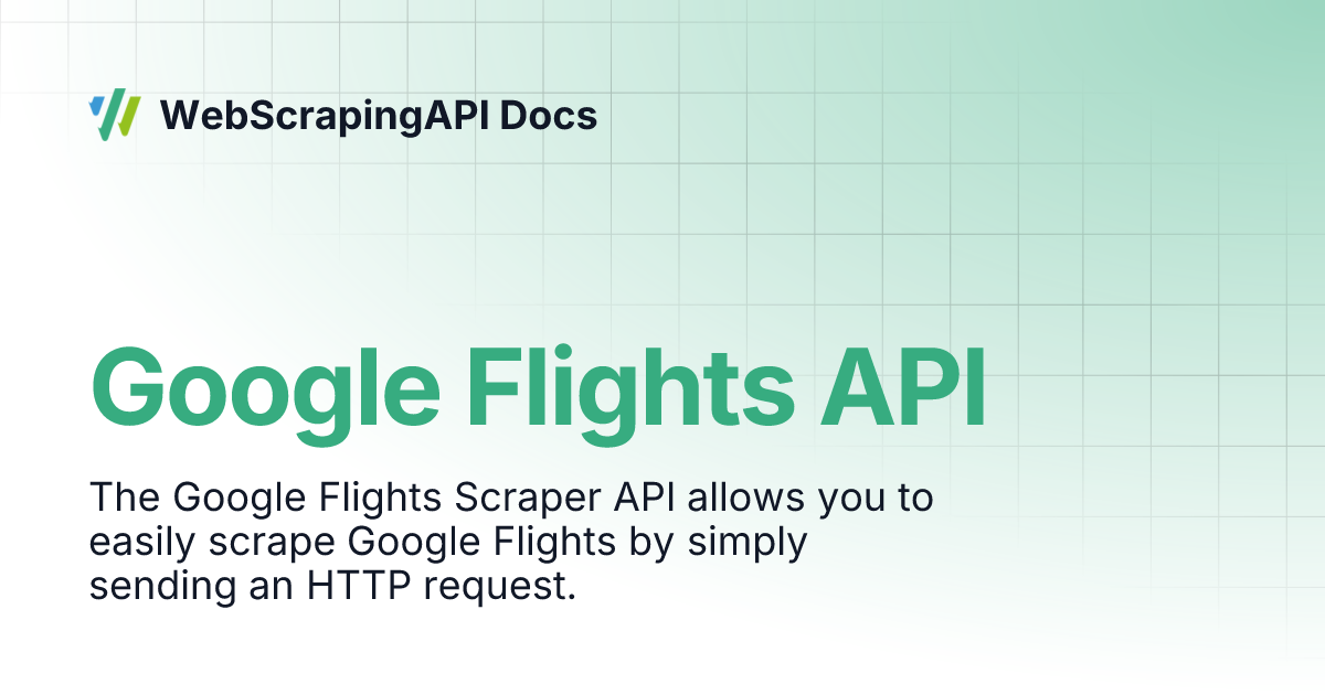 Google Flights API | WebScrapingAPI Docs