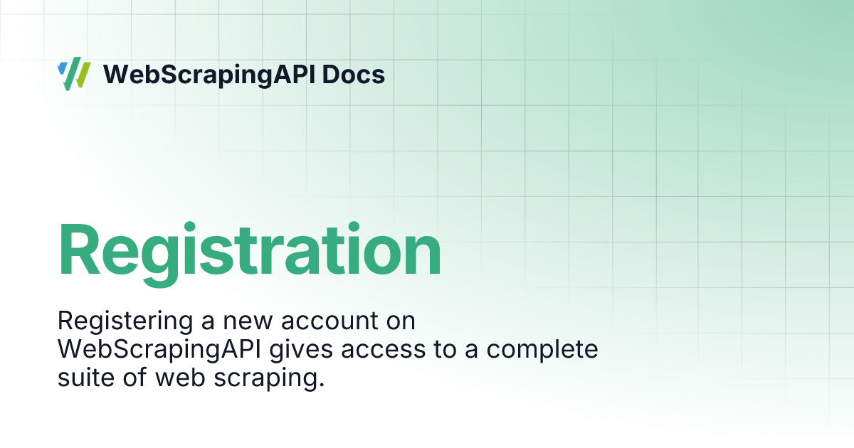Registration | WebScrapingAPI Docs Registration | WebScrapingAPI Docs