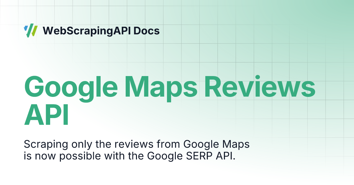 Google Maps Reviews API | WebScrapingAPI Docs